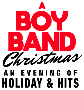 A Boy Band Christmas – An Evening of Holiday and Hits!